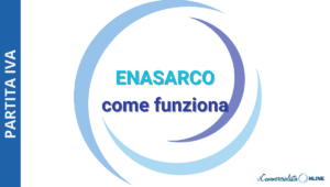 Contributo ENASARCO: Vediamo come e quando si versa